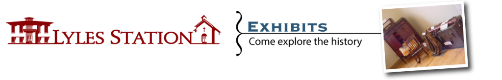 Exhibits – Lyles Station